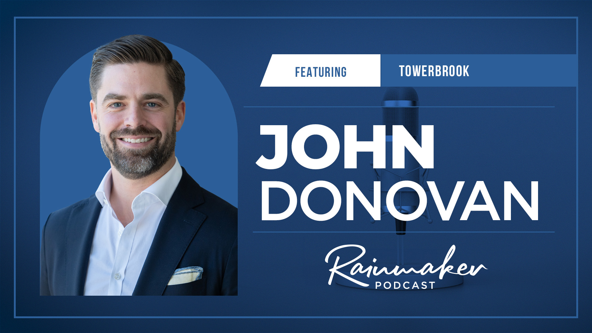 John Donovan on Building Trust and Transparency at TowerBrook